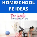 27 PE Ideas for Homeschool Get Fit & Have Fun at Home