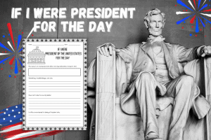Free If I Were President Worksheet - Have Fun On Presidents Day
