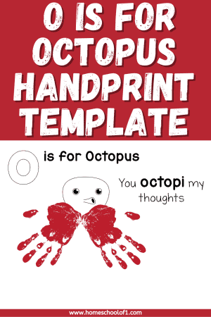 O is for Octopus Handprint Printable (Free) - Homeschool of One