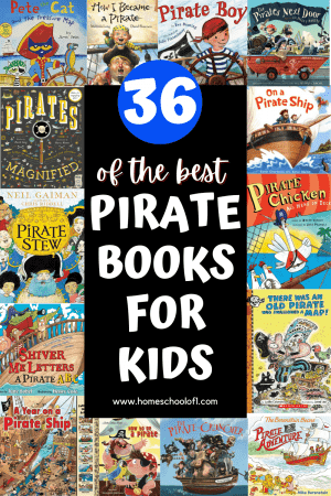 37 Best Pirate Books For Kids of All Ages - Homeschool of 1
