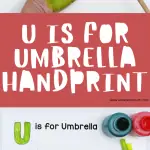 U is for Umbrella Handprint Art (Free Printable)