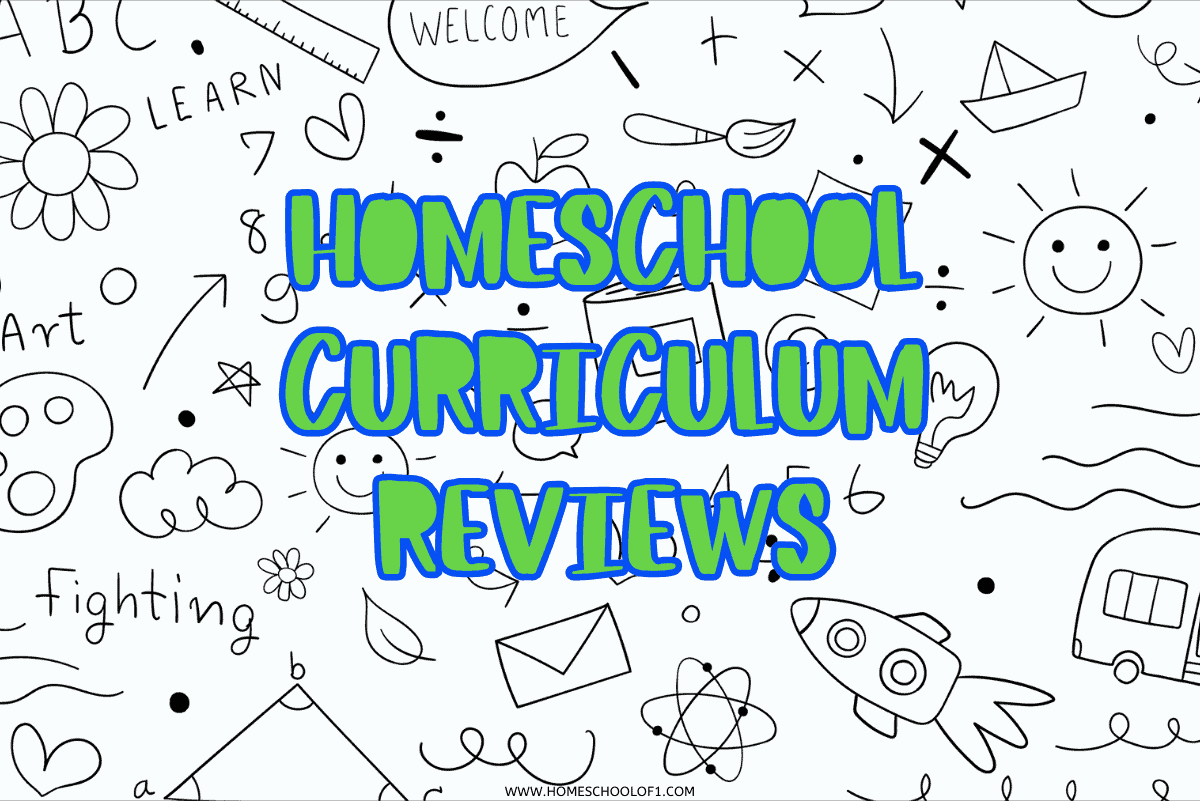 Homeschool Curriculum Reviews From 7 Years of Real Experience