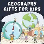 15 Best Geography Gifts for Kids in 2025