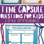 Time Capsule Questions for New Year's Eve (2 Free Printables)