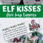 Free Elf Kisses Bag Topper Printable