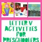 Letter V Activities For Preschoolers | Free Printables & Crafts