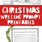31 Free Christmas Writing Prompt Printables For Kids Aged 5-14