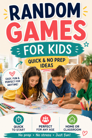 Random Games for Kids (No Prep Ideas When You Need Something Fast)